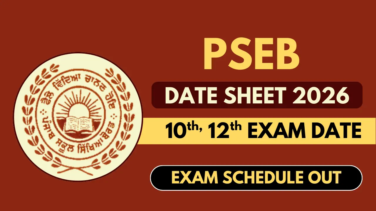 PSEB Date Sheet 2026: Punjab Class 10, 12 Date Sheet, Complete Schedule ...